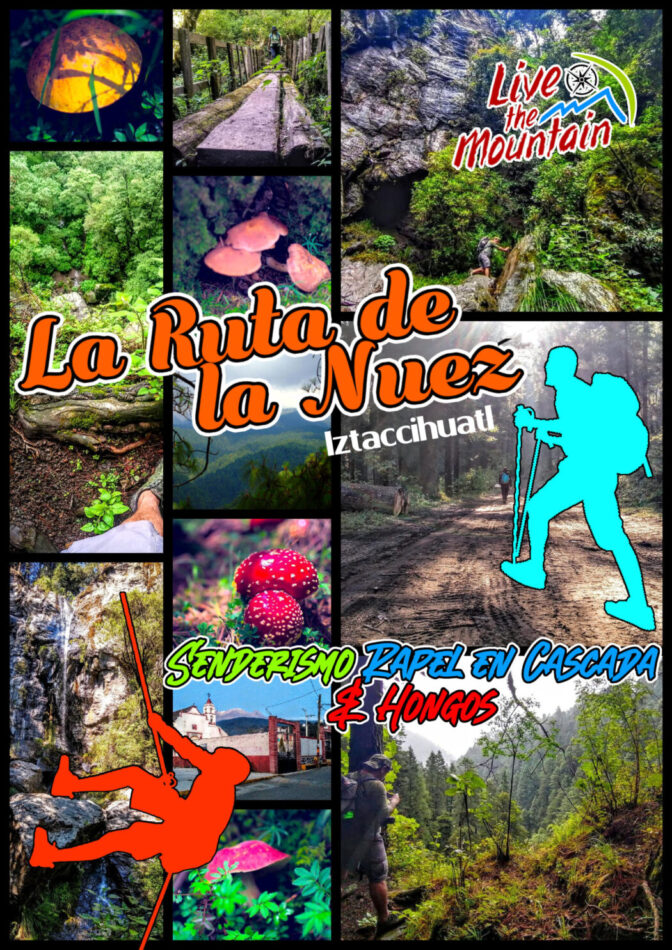 Ruta de la Nuez | Senderismo Iztaccihuatl | Media Montaña | Rapel en ...